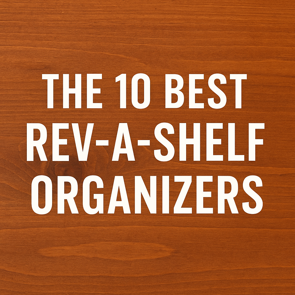 10 Best Rev-A-Shelf Organizers: 2025 Guide for Your Home - Woodworker ...